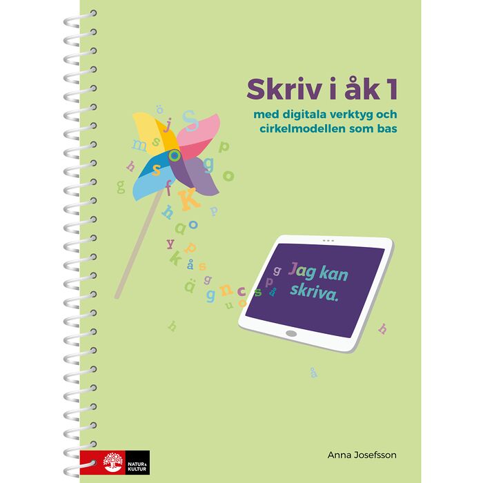 Skriv i åk 1 : med digitala verktyg och cirkelmodellen som bas (bok ...