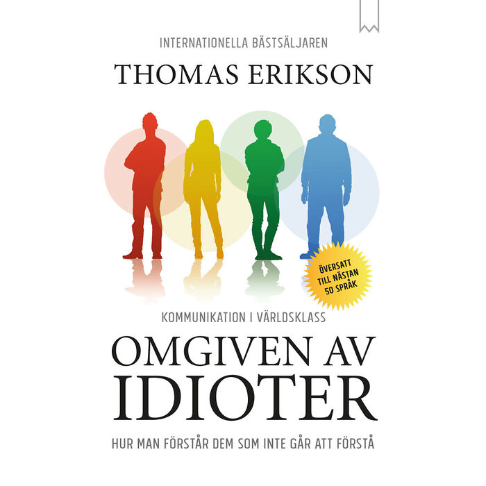 Omgiven av idioter : hur man förstår dem som inte går att förstå ...