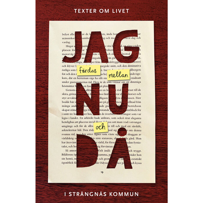 Jag färdas mellan nu och då : texter om livet i Strängnäs kommun (bok ...