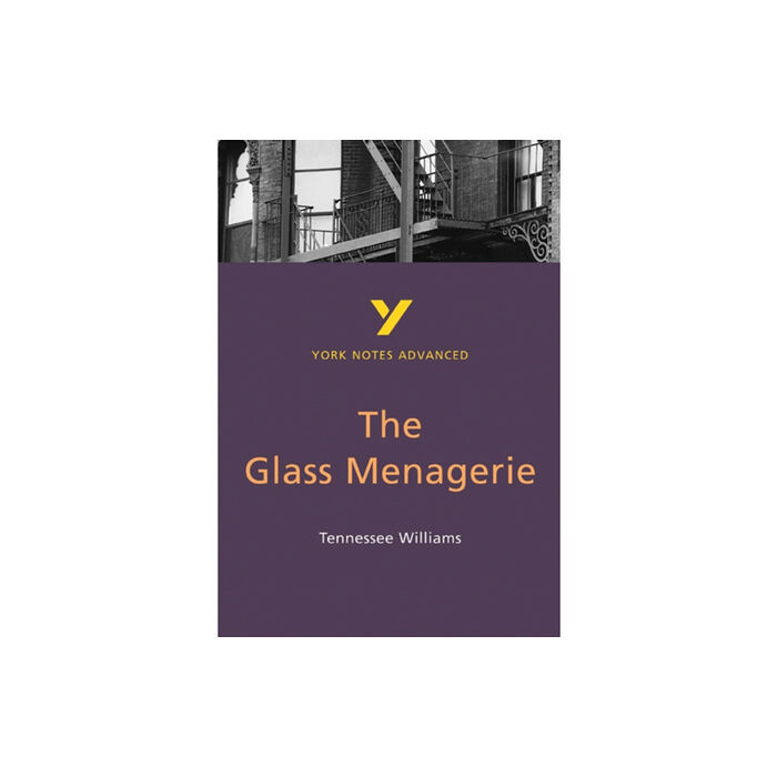 The Glass Menagerie (York Notes Advanced) English Literature Study ...