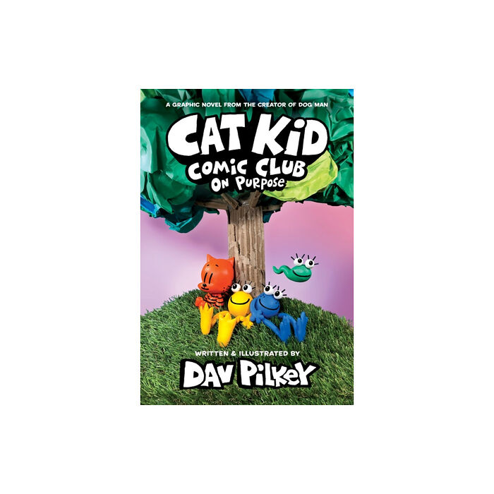 Cat Kid Comic Club: On Purpose: A Graphic Novel (Cat Kid Comic Club #3 ...